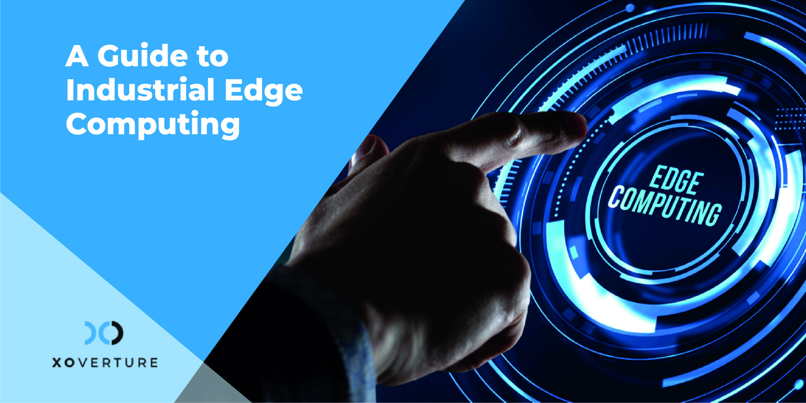 A Guide To Industrial Edge Computing Xo